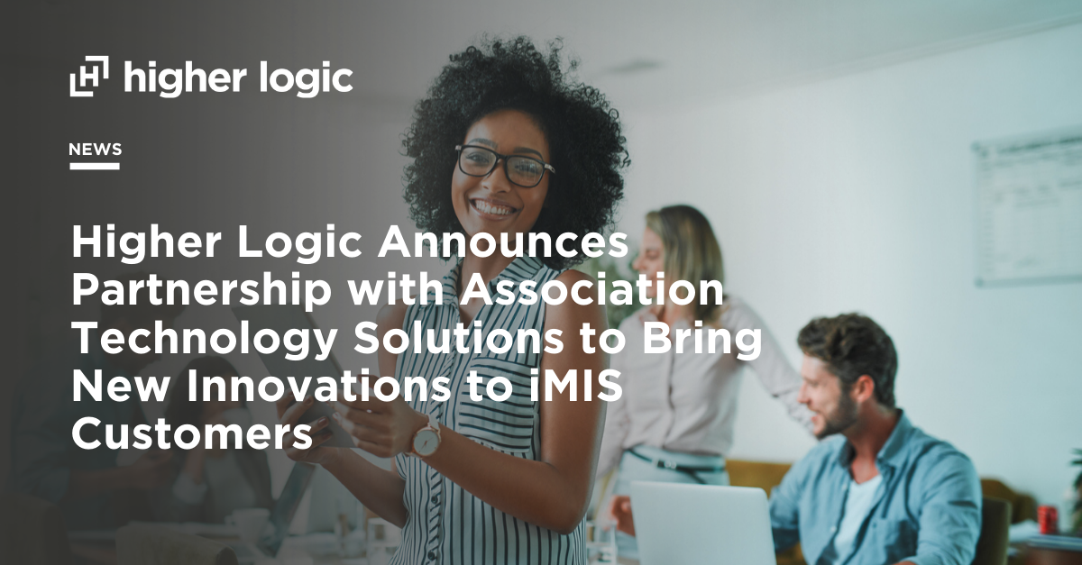 Higher Logic Announces Partnership with Association Technology ...